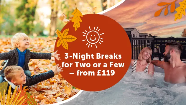 3-Night Autumn Breaks from £119 | Coastfields Holidays
